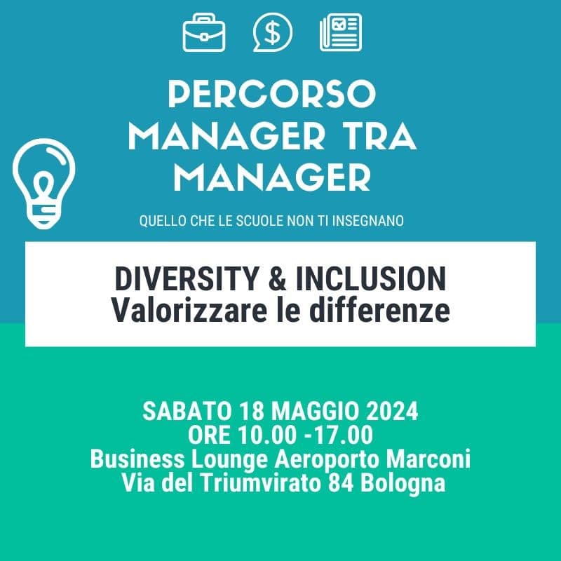 DIVERSITY & INCLUSION: Valorizzare le differenze - Federmanager Bologna
